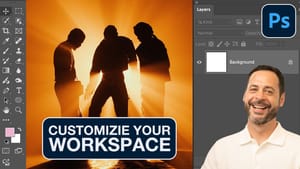 How to Organize and Customize Your Photoshop Workspace